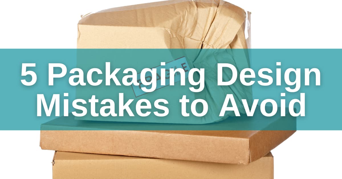 5 packaging design mistakes to avoid • Echo Cartons